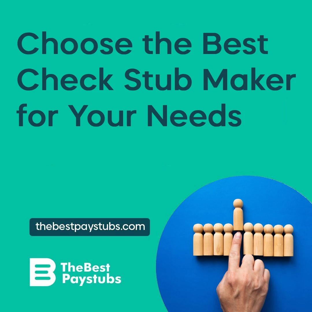 Choose the Best Check Stub Maker for Your Needs