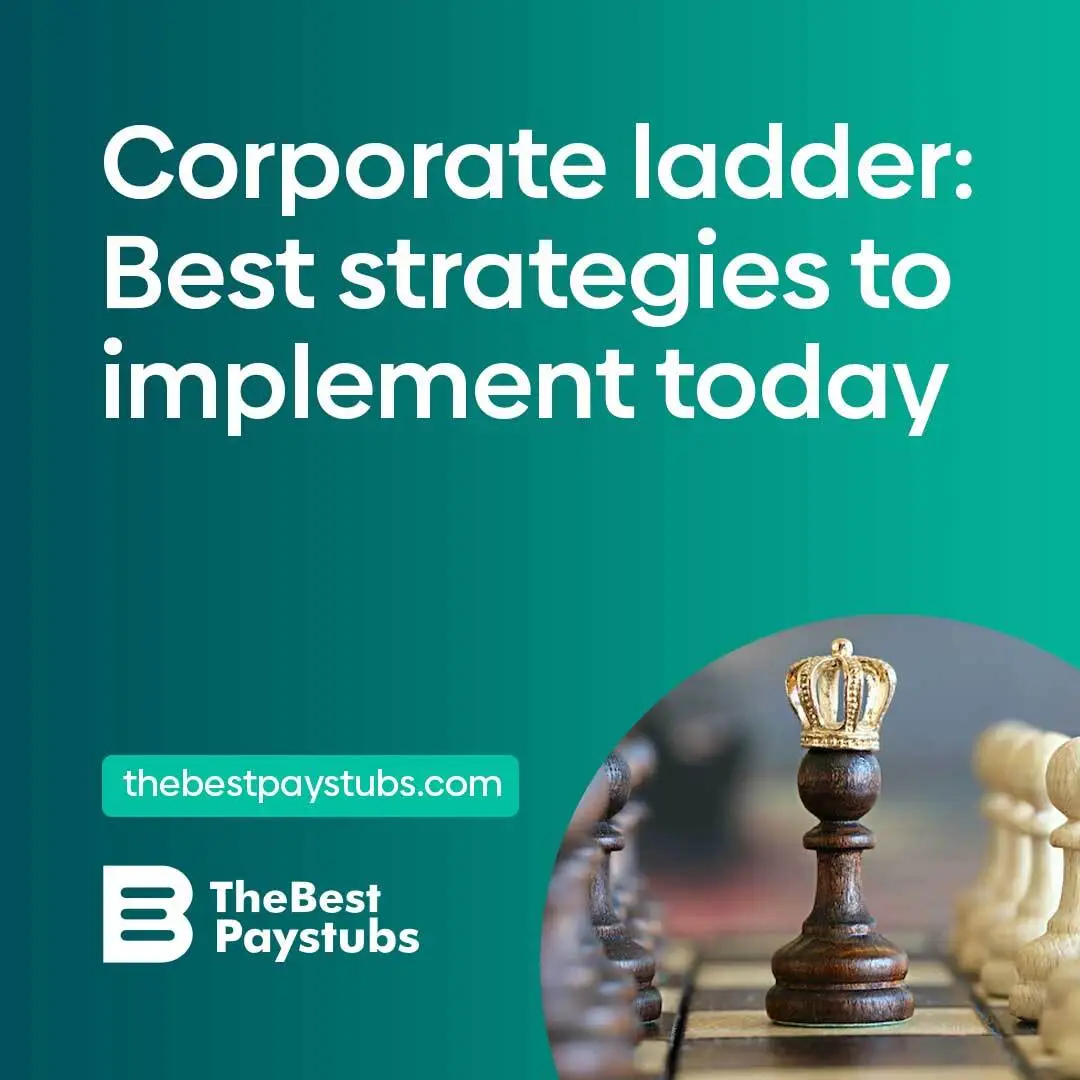 Corporate ladder: Best strategies to implement today