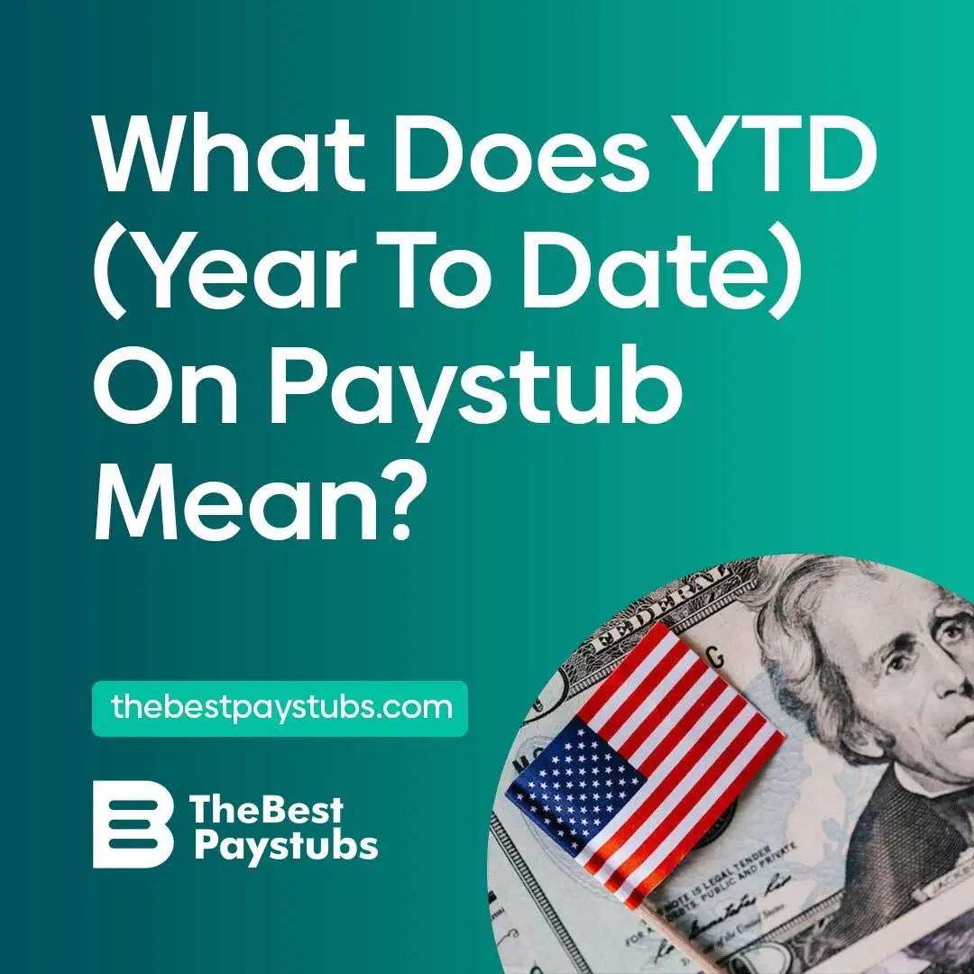 What Does YTD Year To Date On Paystub Mean 