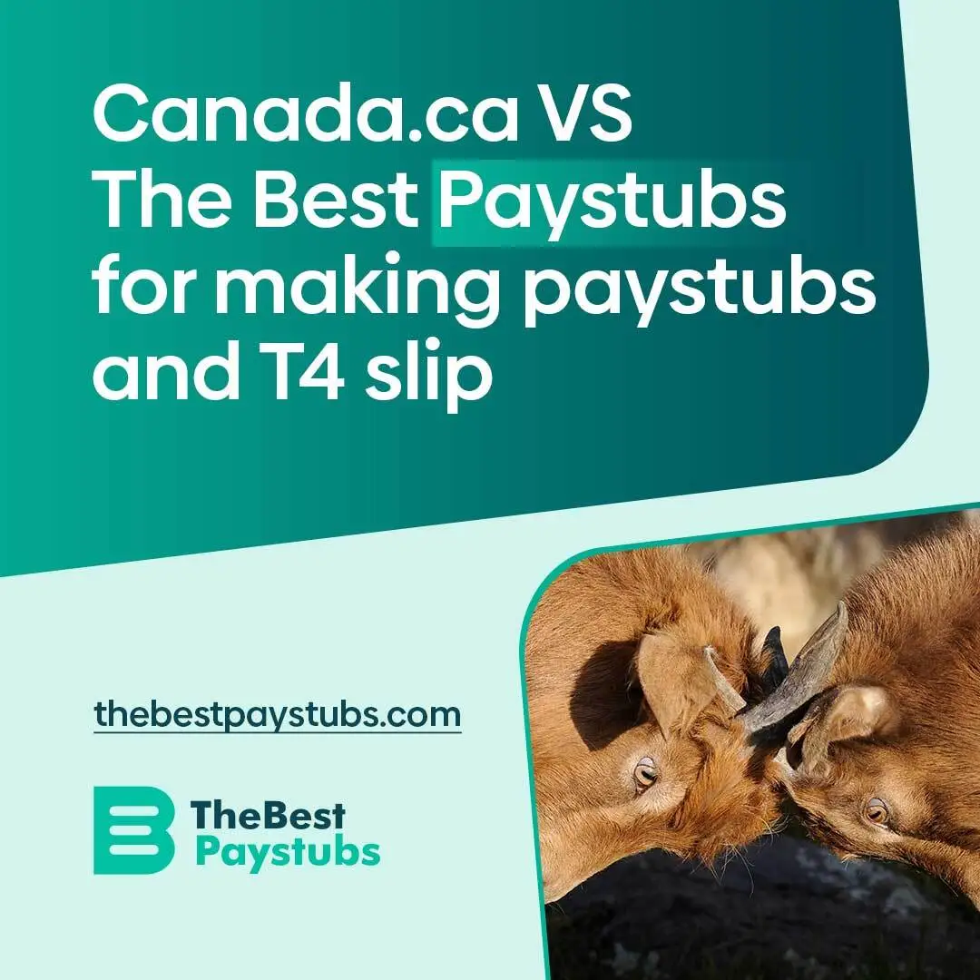 Canada.ca VS The Best Paystubs for making paystubs and T4 slip