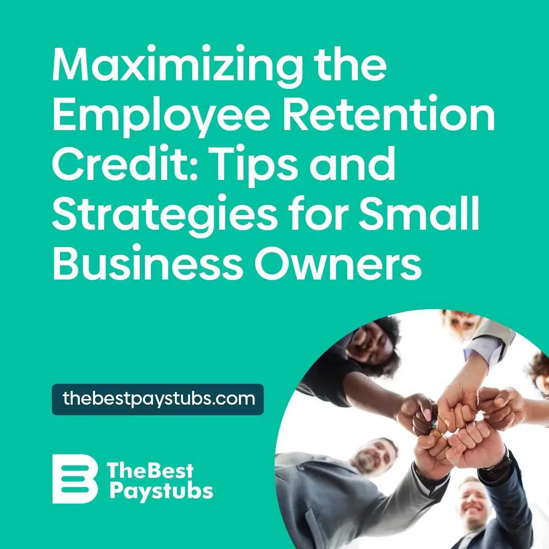 Maximizing the Employee Retention Credit: Tips and Strategies for Small ...